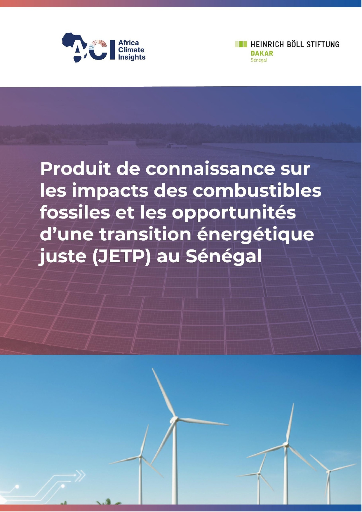 Impacts des combustibles fossiles et les opportunités d'une transition ...